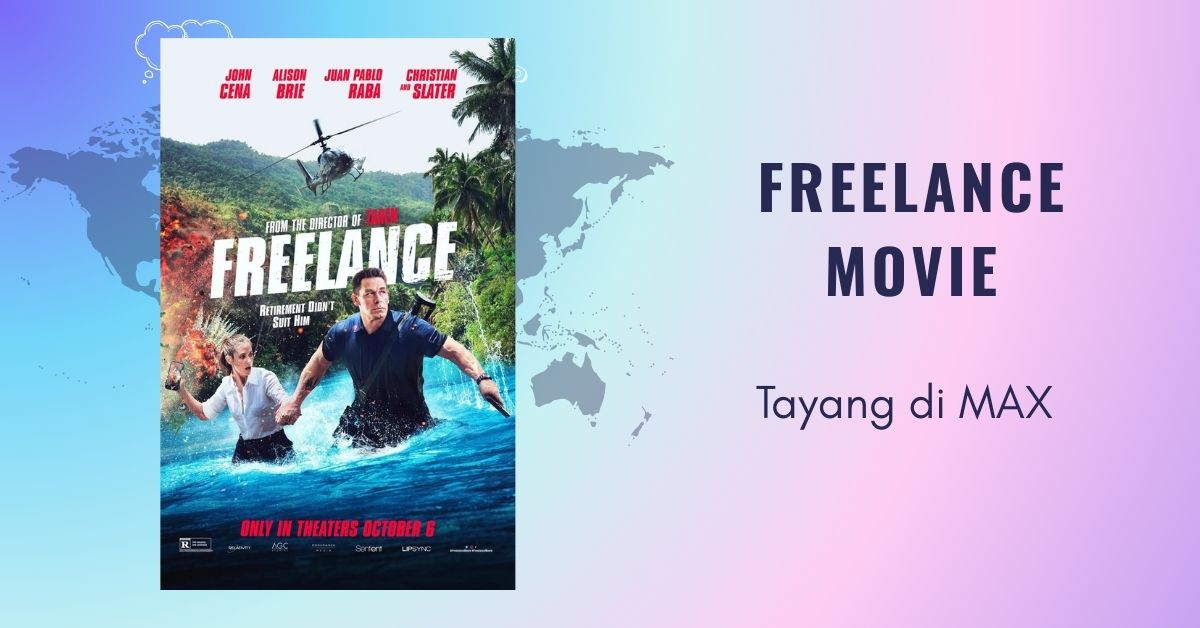 Film Freelance Tayang di MAX, Antara Ketegangan dan Komedi