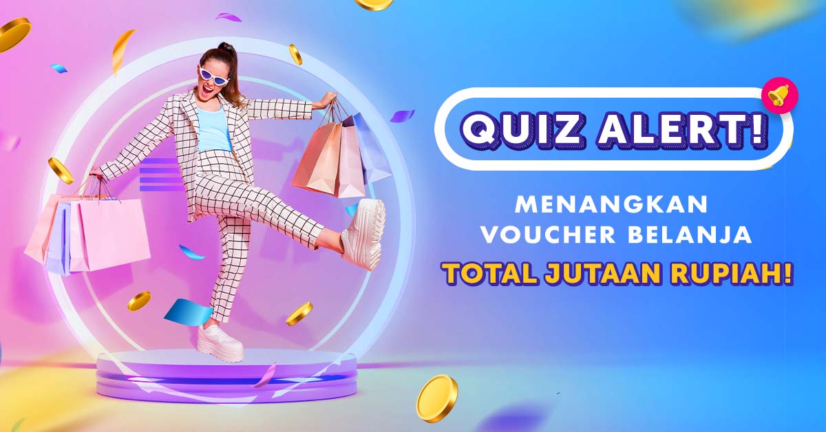 Ikuti Kuis dan Menangkan Hadiah Jutaan Rupiah